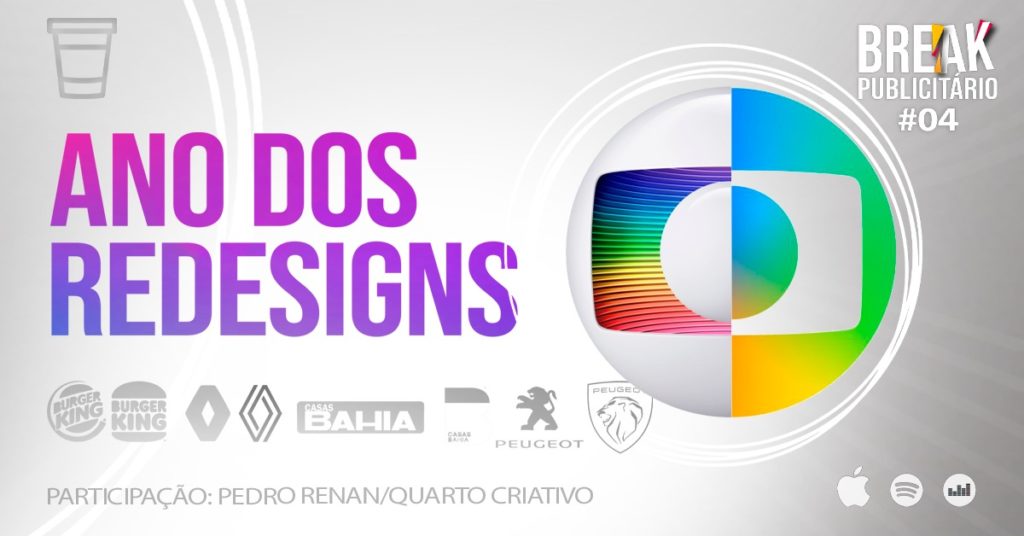 O ano dos redesigns | Break Publicitário #04 - GKPB - Geek Publicitário