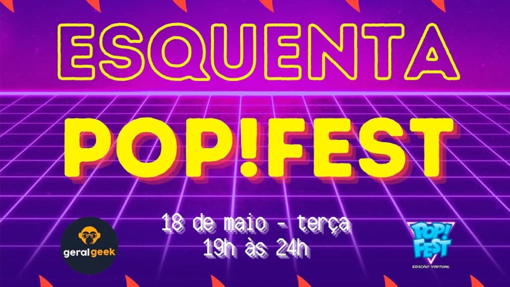 Pop! Fest faz esquenta para o evento - GKPB - Geek Publicitário