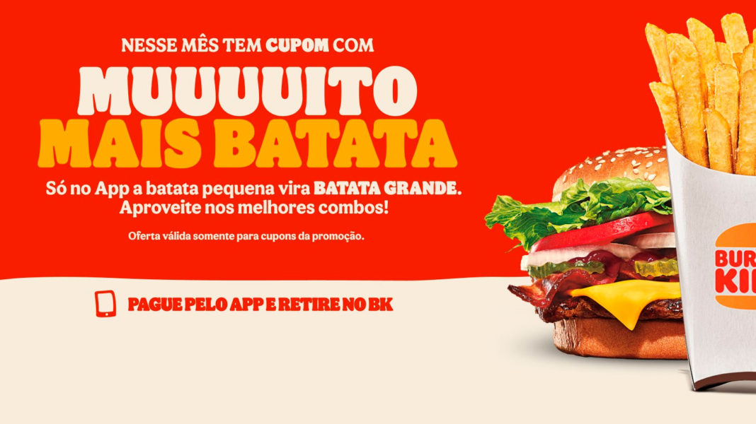 Promo do BK oferece combos com batata grande sem custo extra no App ...
